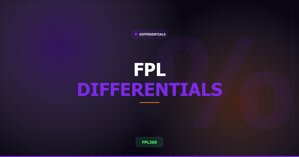 FPL Differentials Guide: How to Pick Low-Ownership Players That Win ...